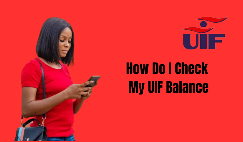 How Do I Check My UIF Balance