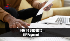 How To Calculate UIF